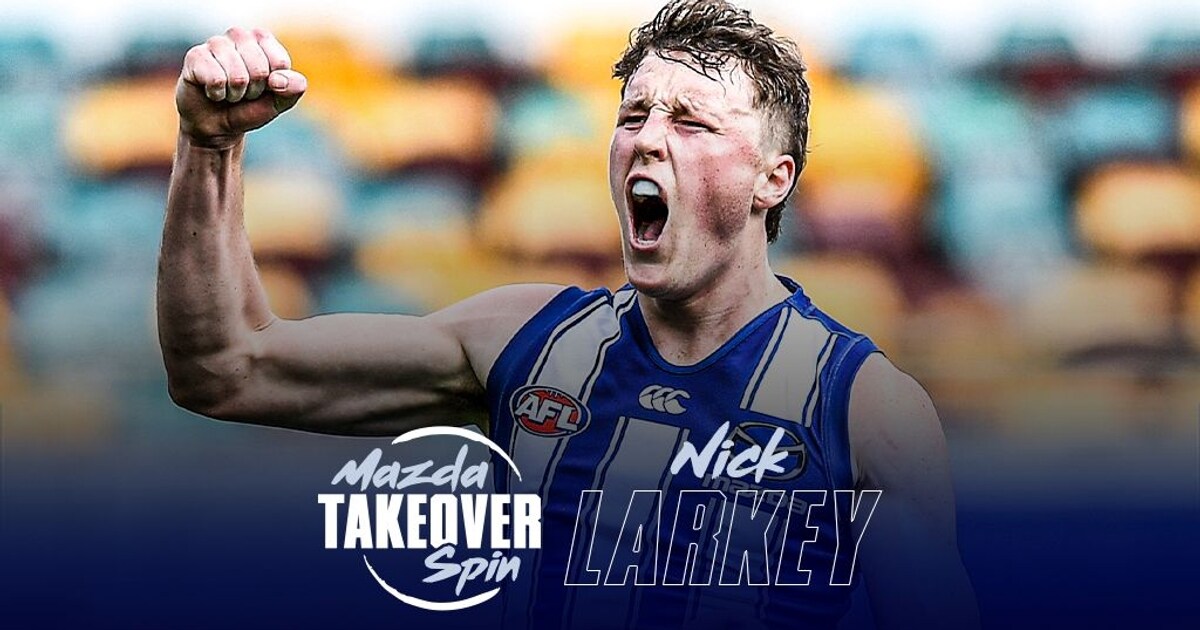 Takeovers: Nick Larkey (Presented by Mazda)